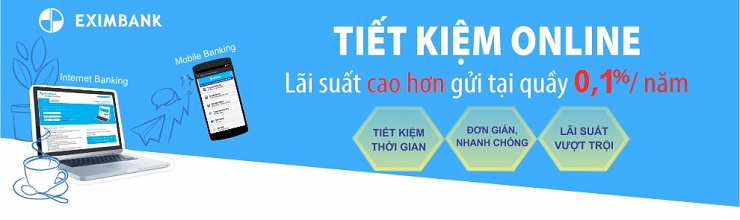 Gửi tiền Online tại Eximbank với 97 sản phẩm, nhiều ưu đãi và lãi suất vượt trội