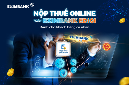 Nộp thuế cá nhân 24/7 cùng Eximbank EDigi
