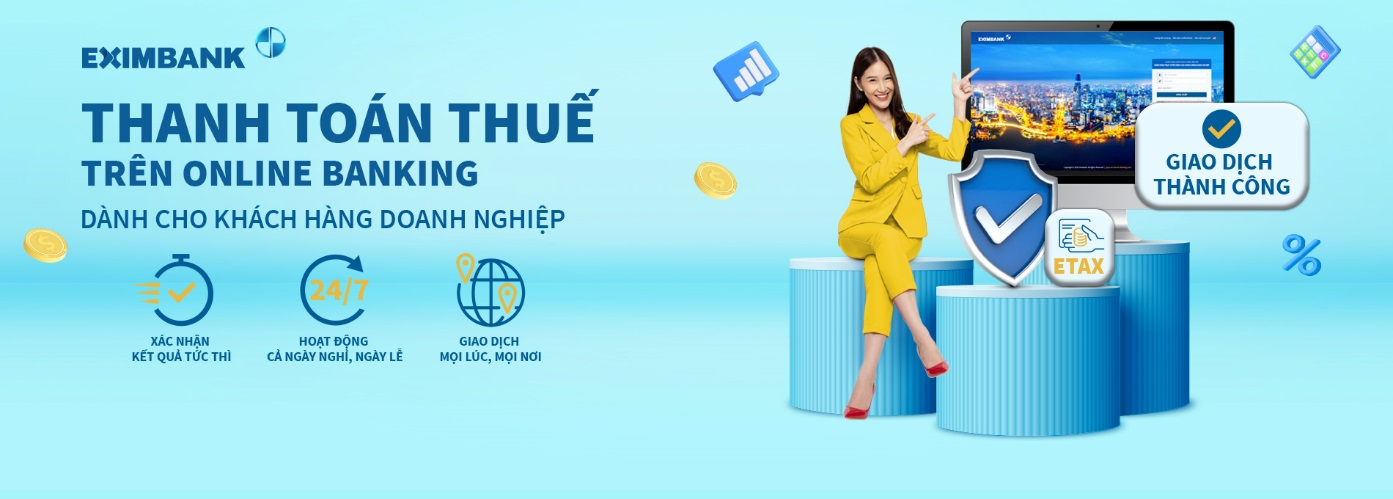 Eximbank triển khai thanh toán thuế trên Online Banking dành cho Khách ...